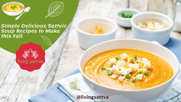 Simple & Delicious Sattvic Soup Recipes for Fall