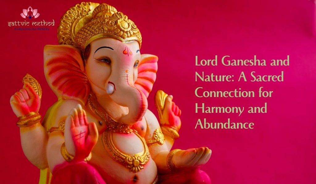 Lord Ganesha and Nature for Harmony and Abundance
