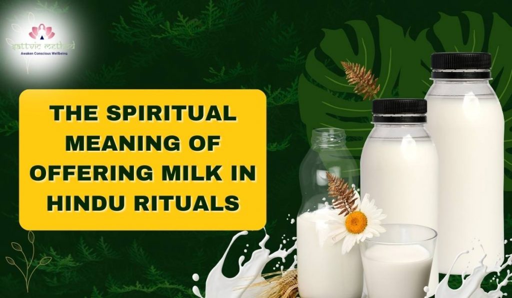Spiritual Meaning of Milk Offerings in Hindu Rituals